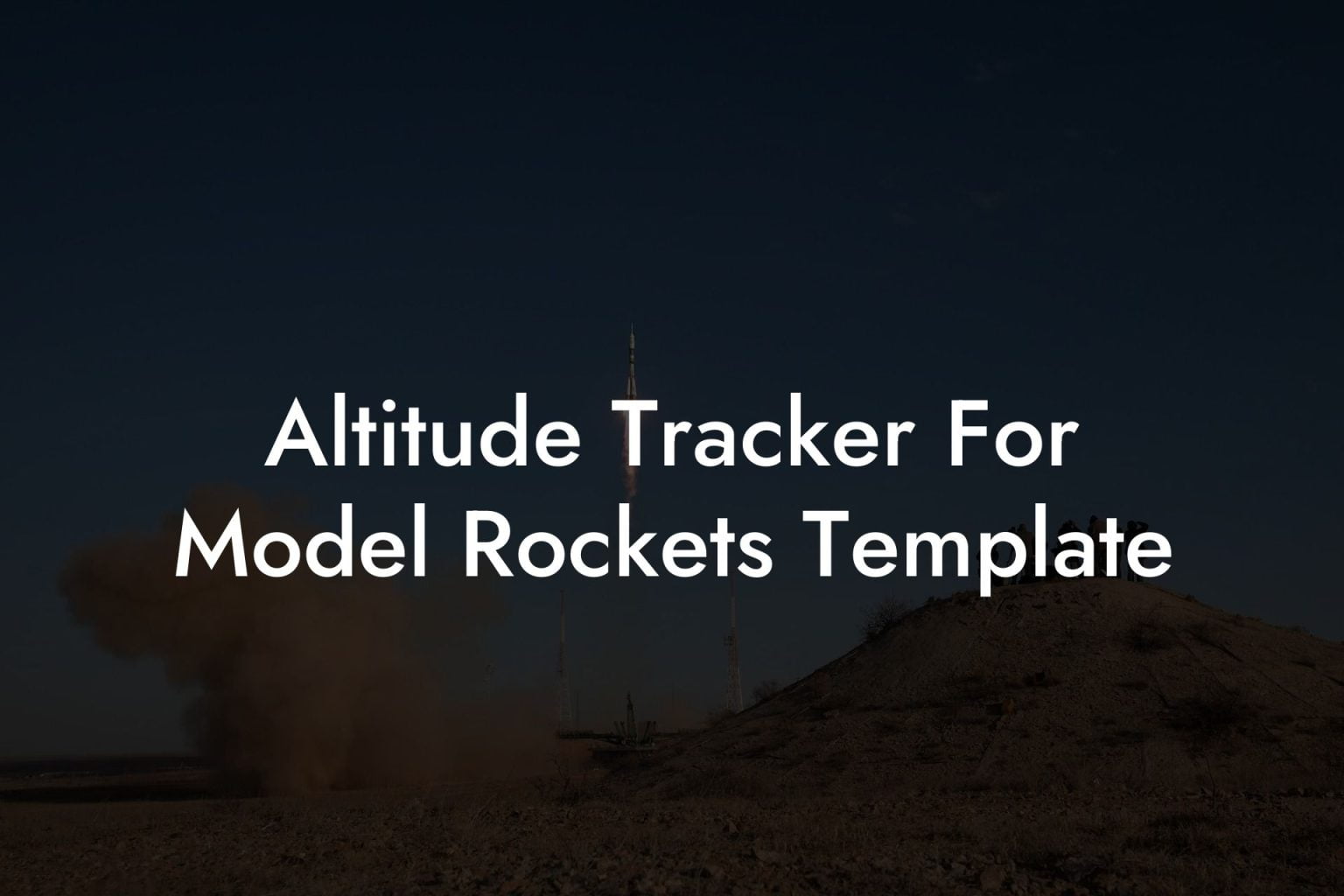 Altitude Tracker For Model Rockets Template - Austin Rockets