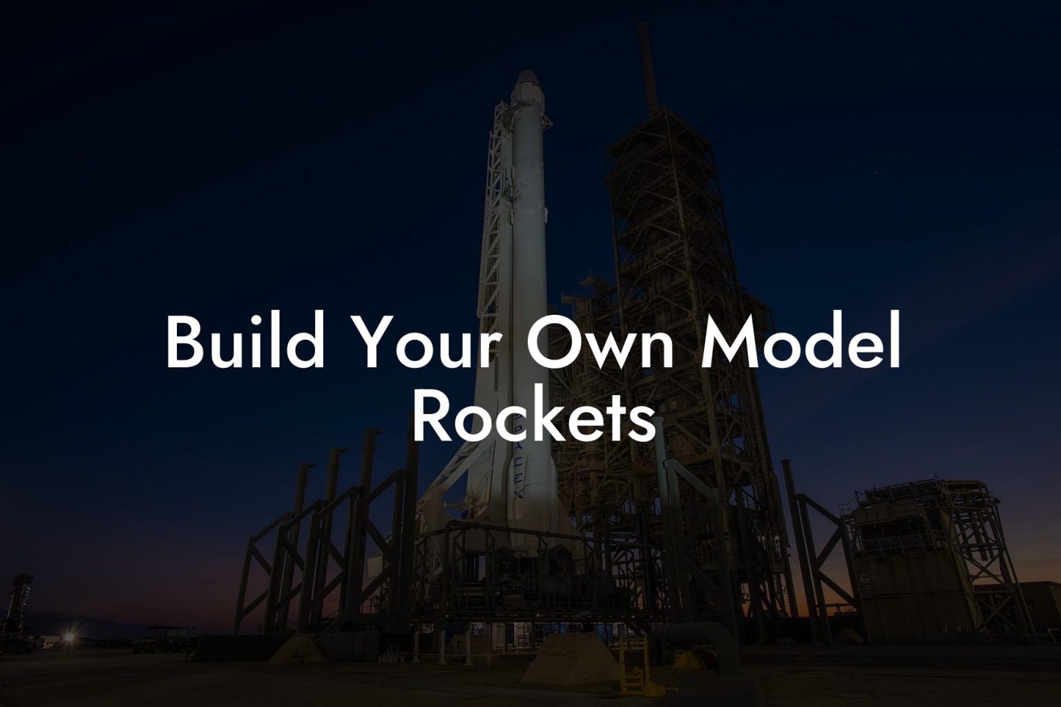 Build Your Own Model Rockets - Austin Rockets