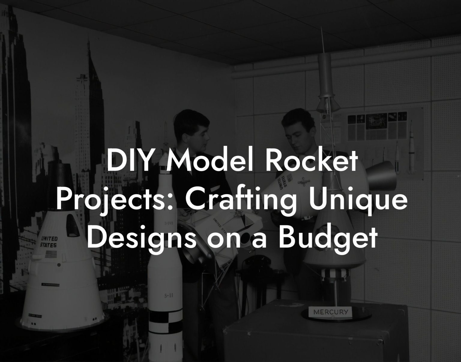 DIY Model Rocket Projects: Crafting Unique Designs on a Budget - Austin Rockets