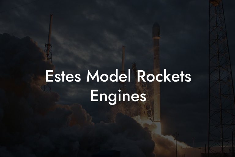 Estes Model Rockets Engines - Austin Rockets