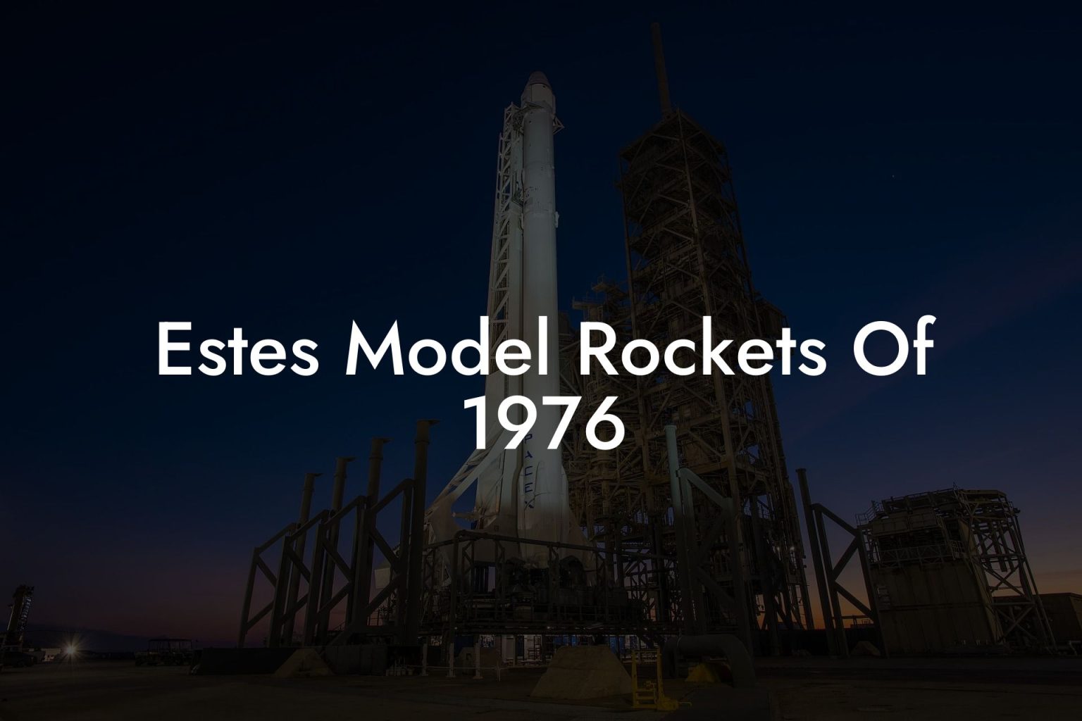 Estes Model Rockets Of 1976 - Austin Rockets