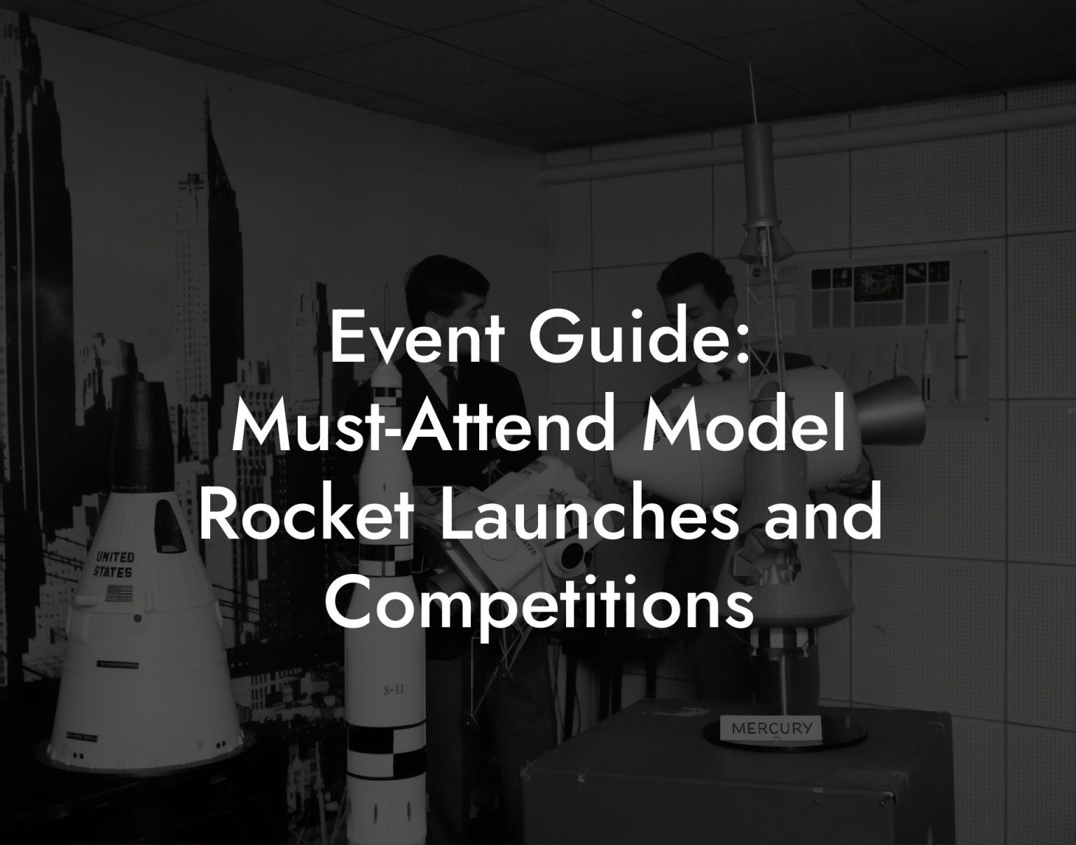 Event Guide: Must-Attend Model Rocket Launches and Competitions ...
