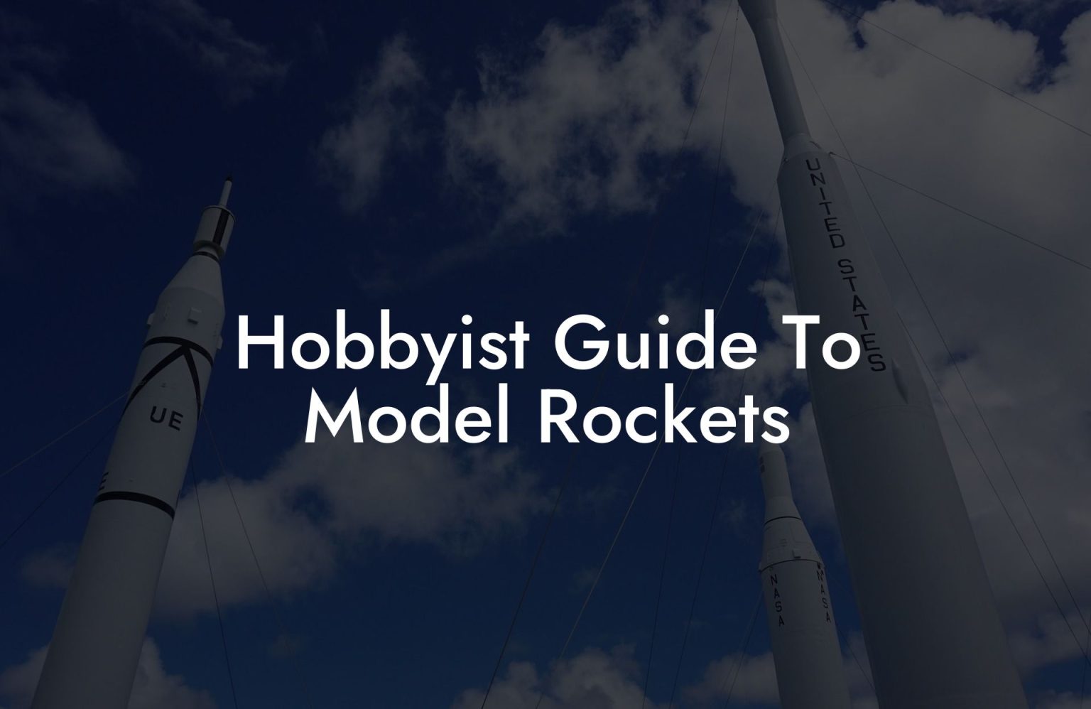 Hobbyist Guide To Model Rockets - Austin Rockets