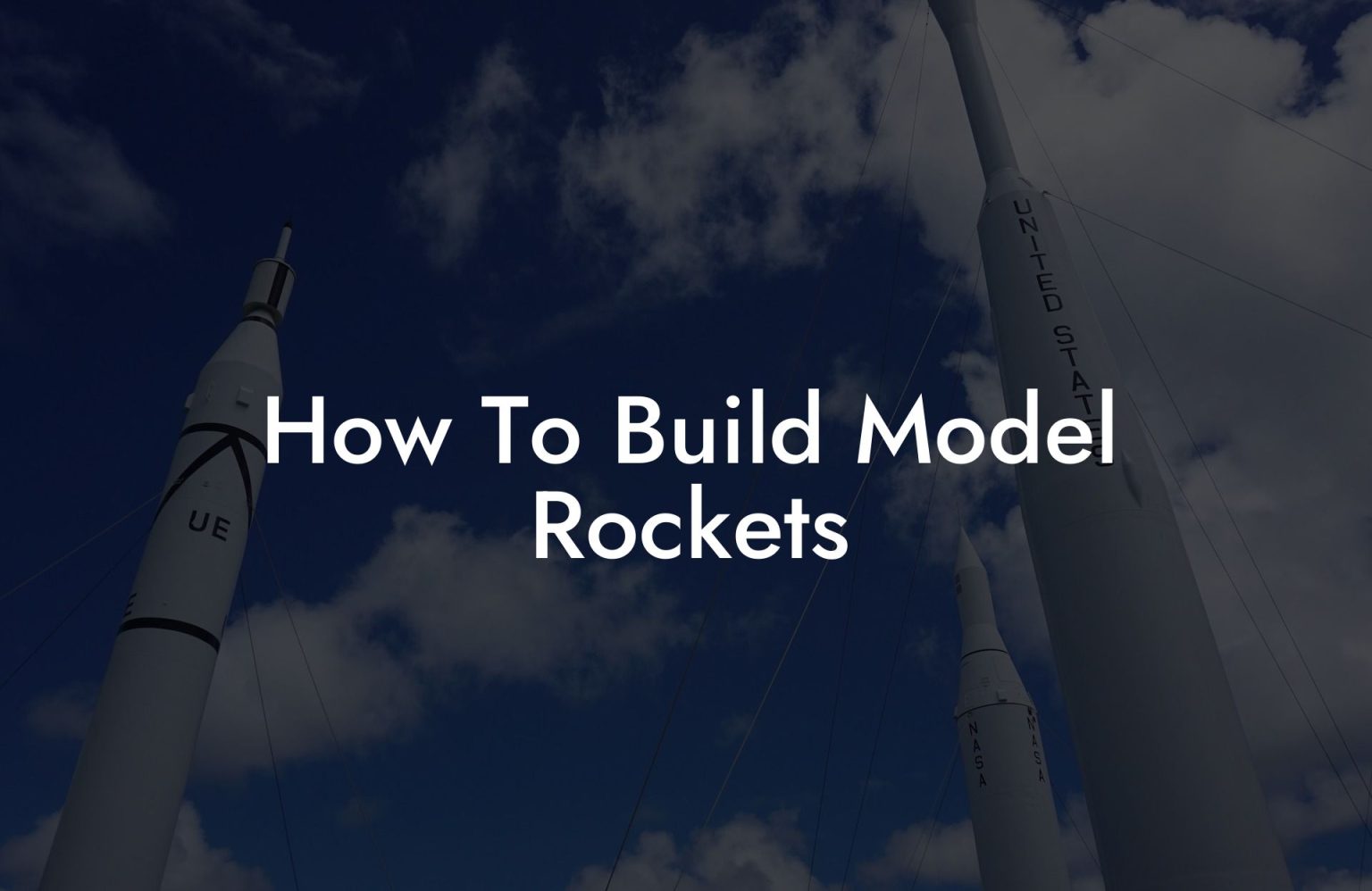 How To Build Model Rockets - Austin Rockets