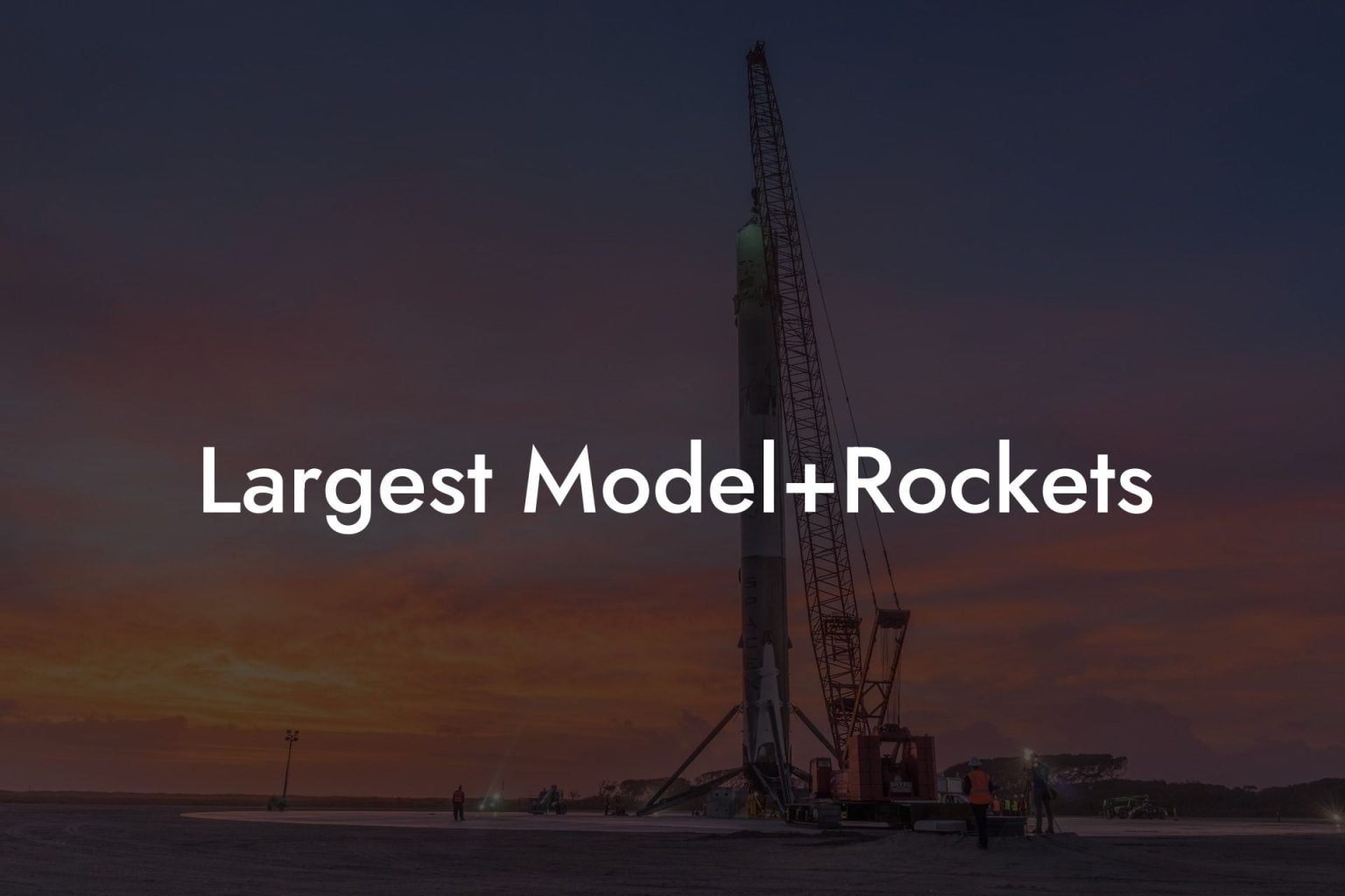 Largest Model+Rockets - Austin Rockets