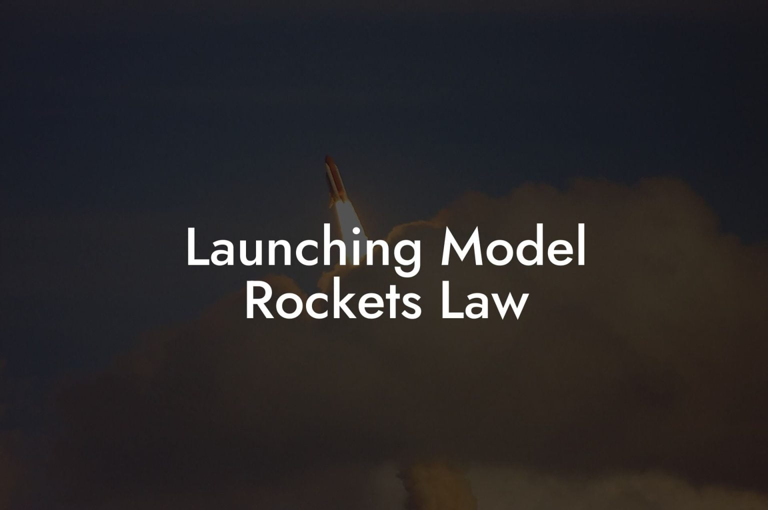 Launching Model Rockets Law - Austin Rockets