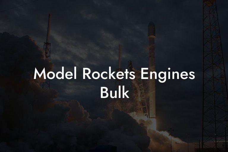Model Rockets Engines Bulk - Austin Rockets
