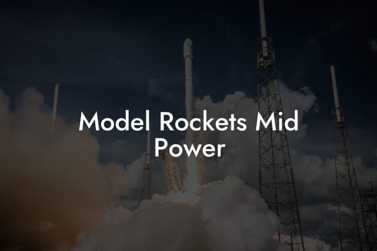 Model Rockets Engines Sizes - Austin Rockets