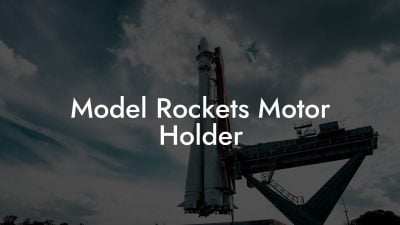 Model Rockets Engines Sizes - Austin Rockets