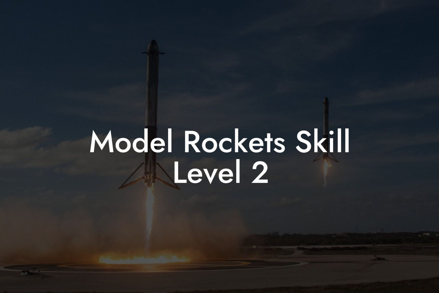 Model Rockets Skill Level 2 - Austin Rockets