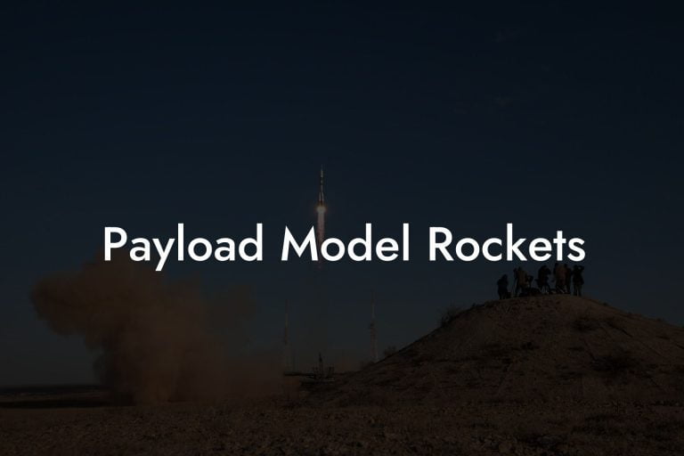 Payload Model Rockets - Austin Rockets
