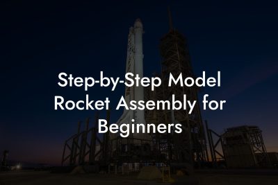 Step-by-Step Model Rocket Assembly for Beginners - Austin Rockets