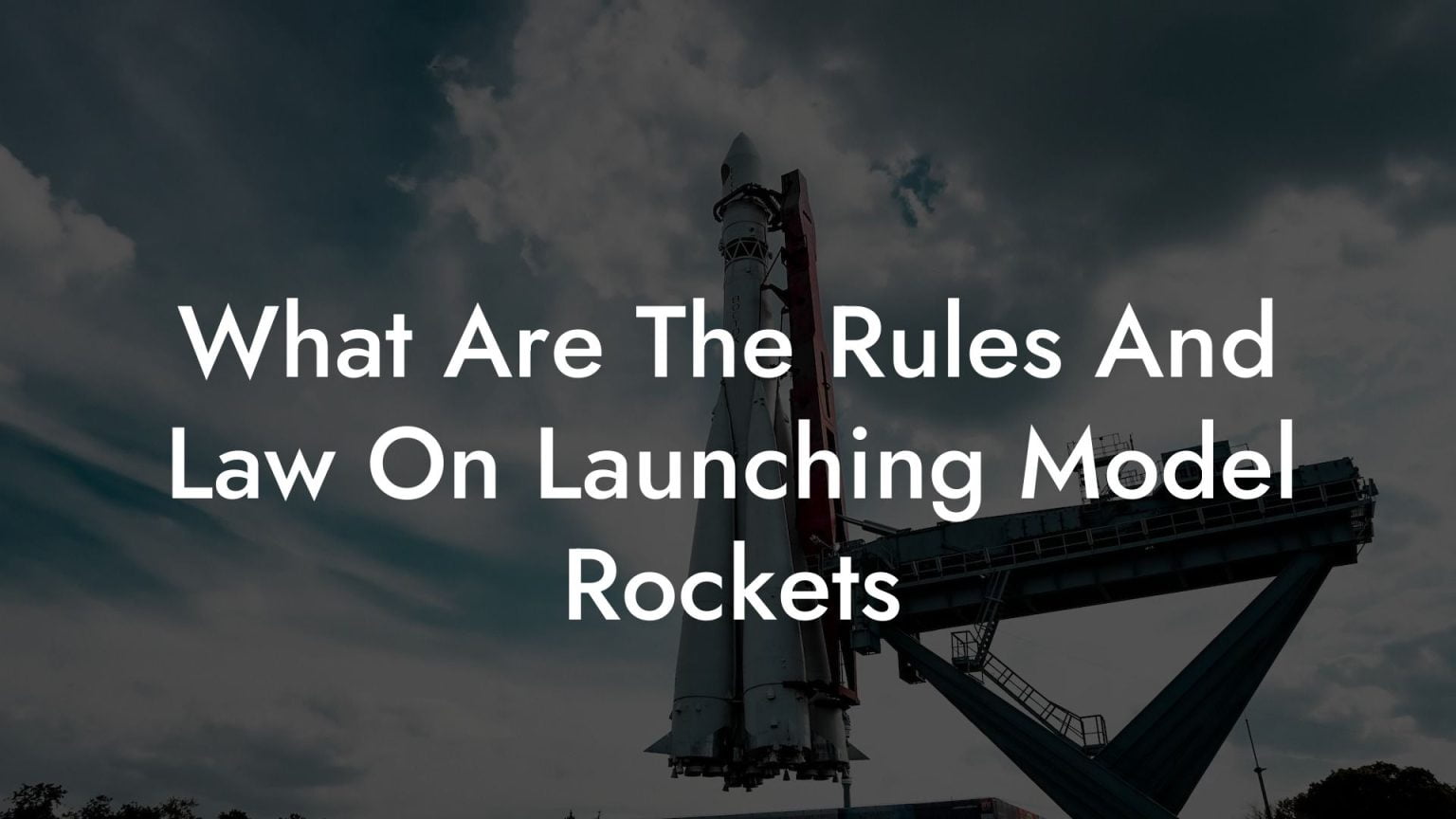 What Are The Rules And Law On Launching Model Rockets - Austin Rockets