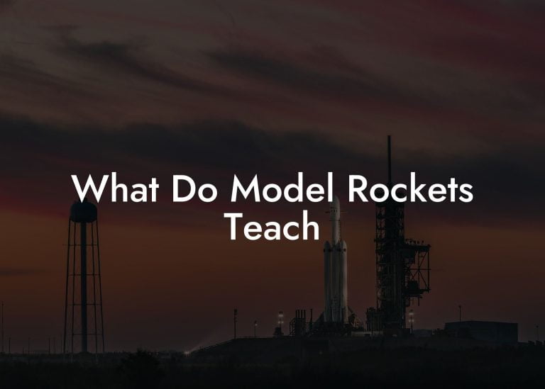 What Do Model Rockets Teach - Austin Rockets