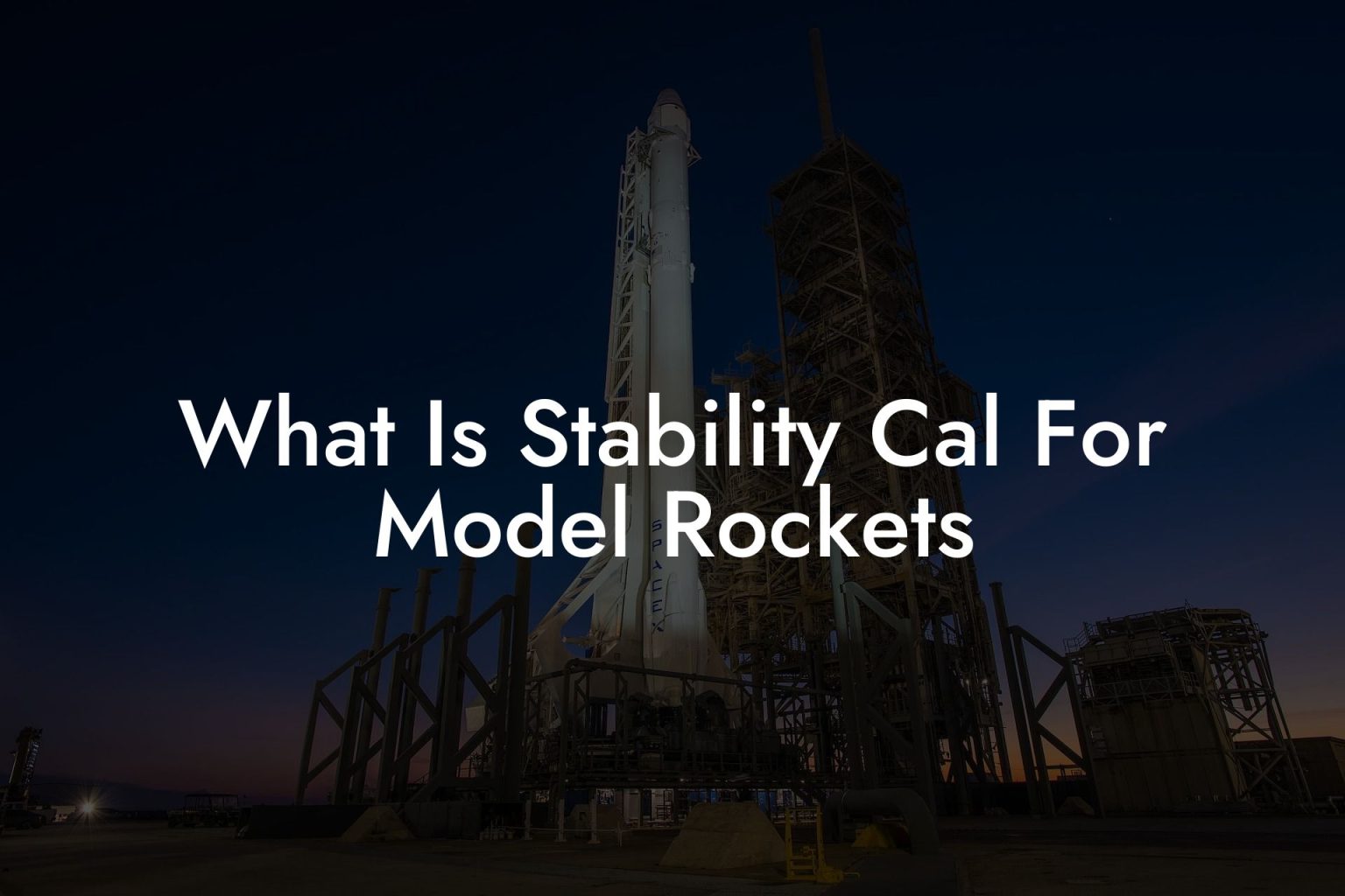 What Is Stability Cal For Model Rockets - Austin Rockets