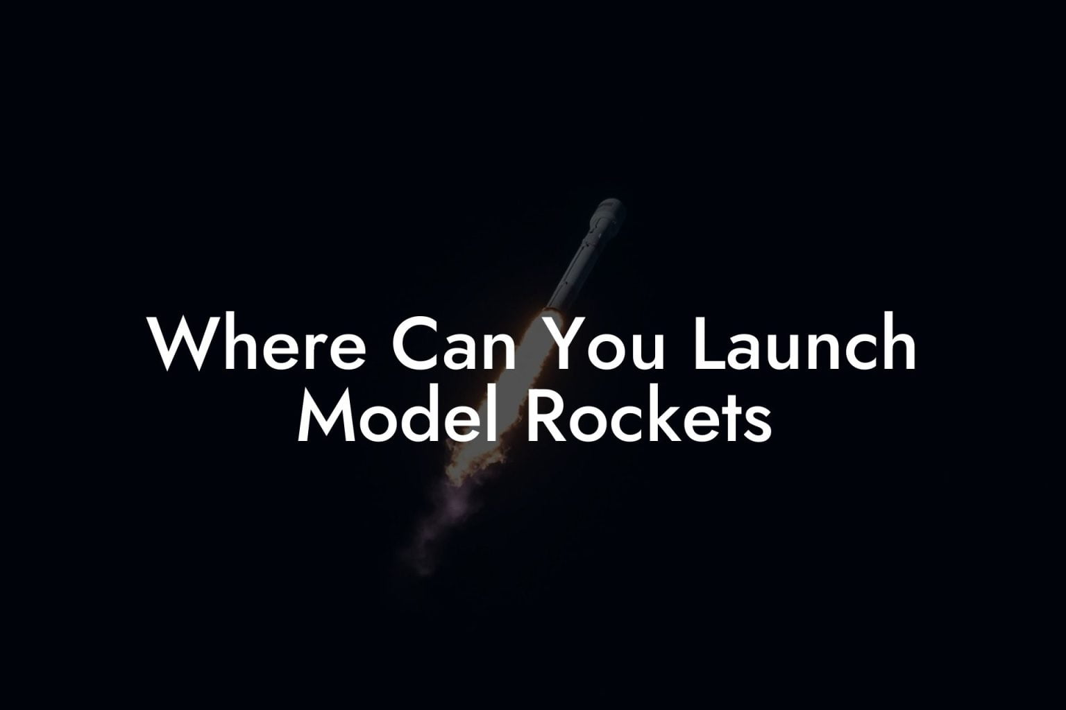 Where Can You Launch Model Rockets - Austin Rockets